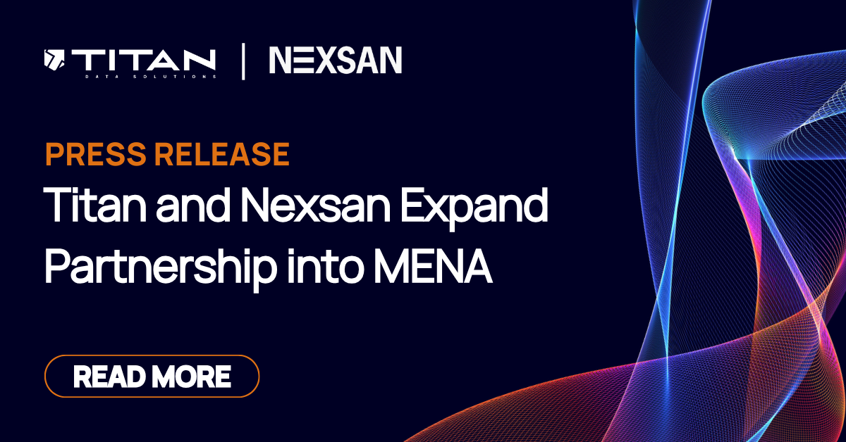 Titan MENA Signs with Nexsan - Titan Data Solutions News